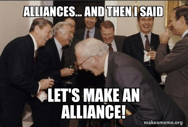 Alliances... And then i said Let's make an alliance! - Laughing Men in ...