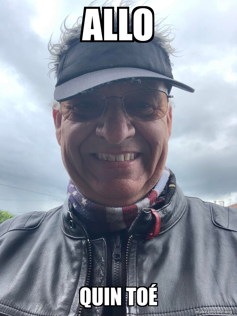 Allo quin toé - Bye Meme Generator