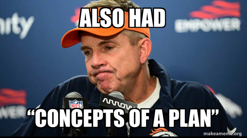 Also Had “Concepts of a plan” Meme Generator