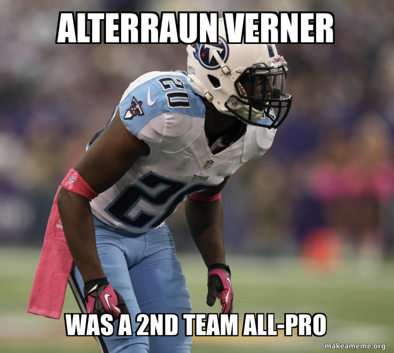 alterraun verner was a 2nd team all-pro Meme Generator