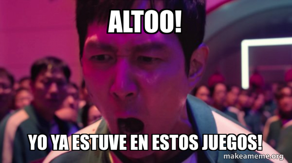 Altoo! Yo ya estuve en estos juegos! - I've Played These Games Before ...