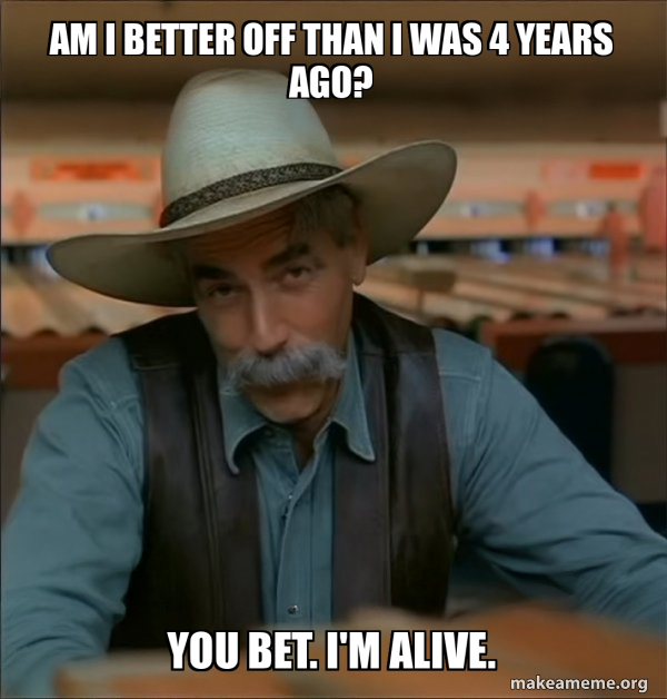 am i better off than i was 4 years ago? you bet. i'm alive. - Then You ...