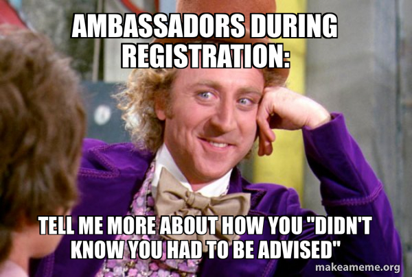 Ambassadors during registration: Tell me more about how you "didn't ...