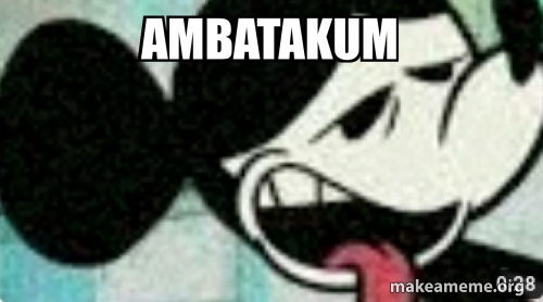 Ambatakum Meme Generator