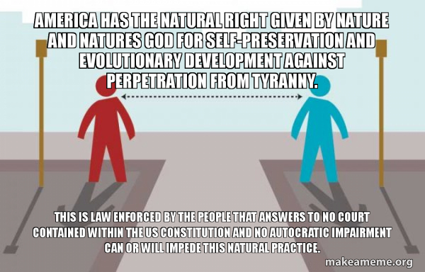 AMERICA HAS THE NATURAL RIGHT GIVEN BY NATURE AND NATURES GOD FOR SELF ...