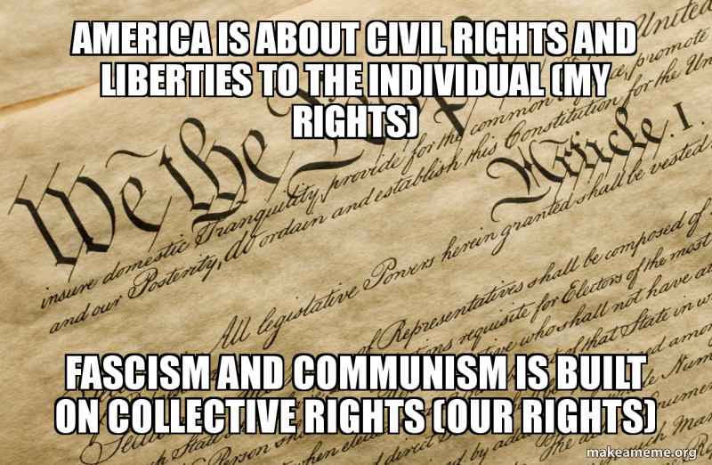 America is about civil rights and liberties to the individual (MY ...
