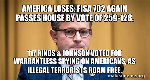 AMERICA LOSEs: FISA 702 Again Passes House by Vote of 259-128. 117 ...