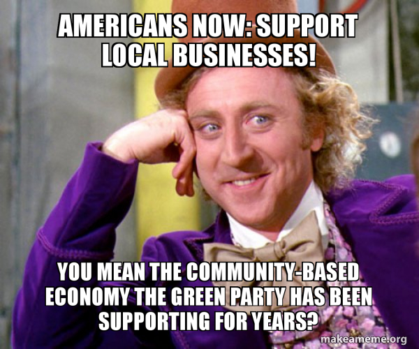 Americans now: Support local businesses! You mean the community-based ...