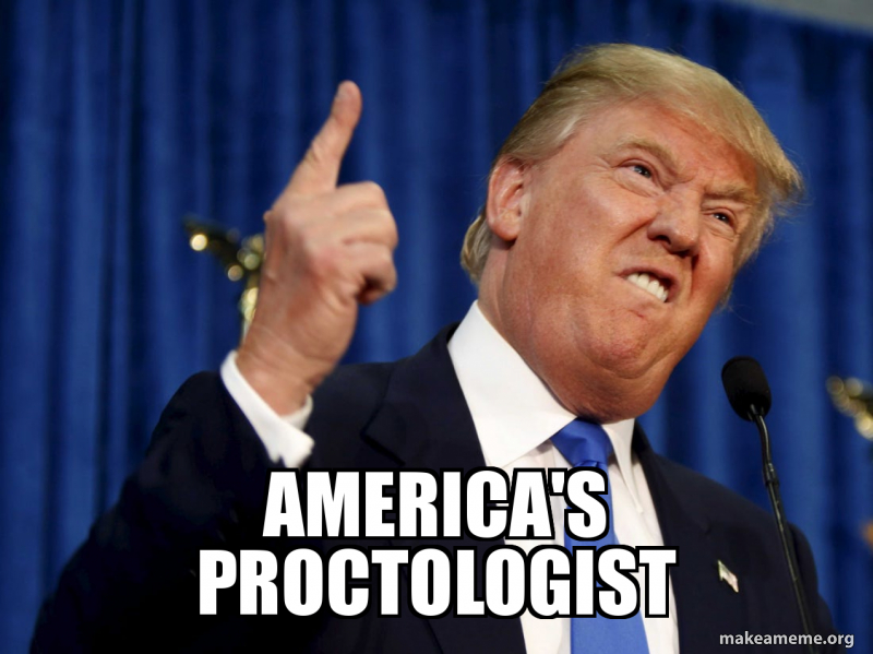 AMERICA'S PROCTOLOGIST Meme Generator