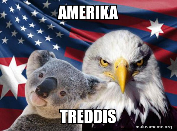 Amerika treddis - Ameristralia Meme Generator