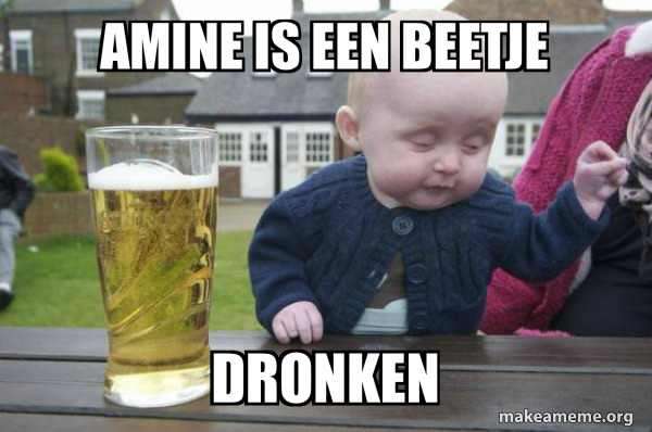 Amine is een beetje Dronken - Drunk Baby Meme Generator