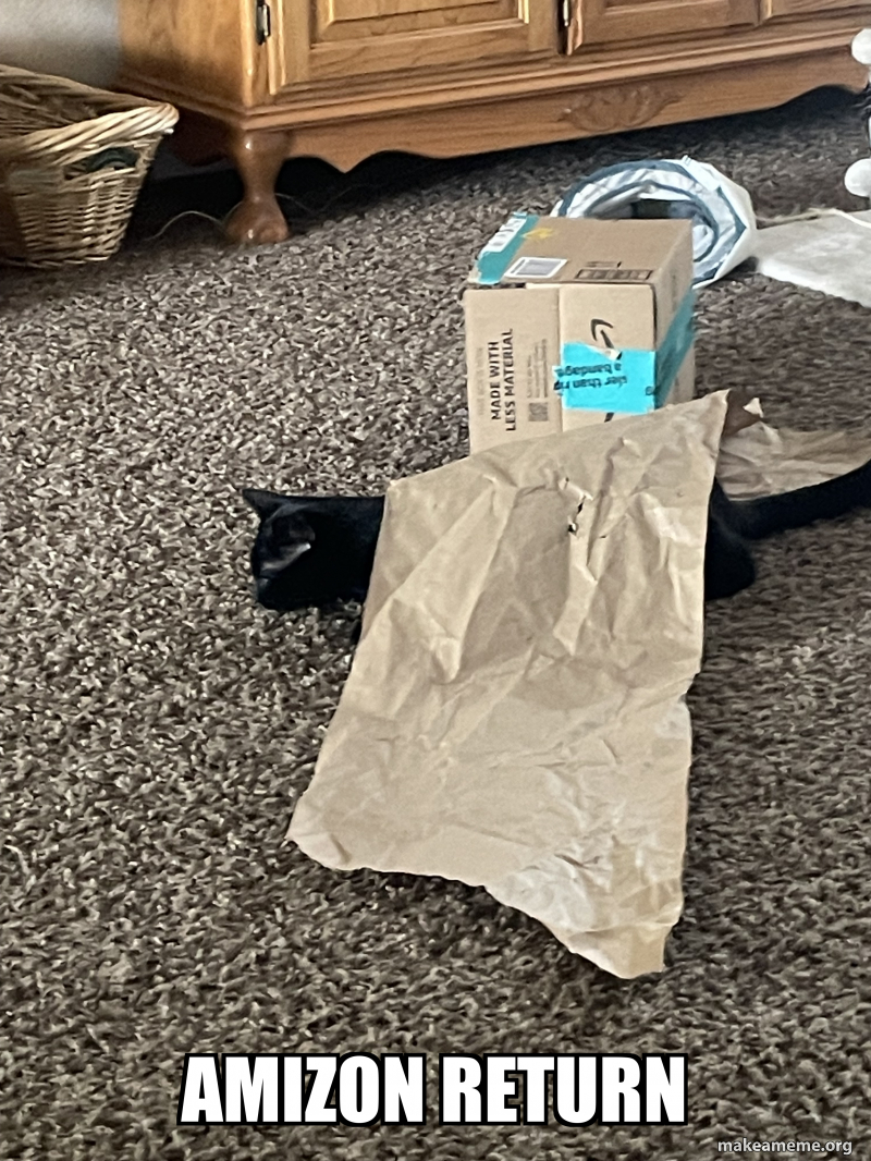 Amizon return Meme Generator