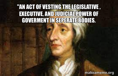 "an Act of vesting the legislative , executive, and judicial power of ...