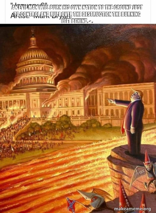 An evil man will burn his own nation to the ground just to control and ...