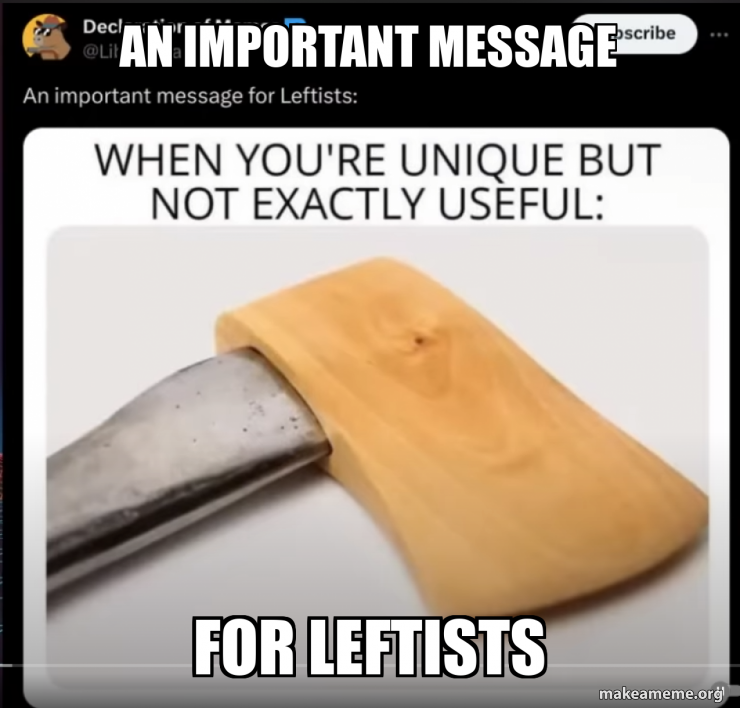 An important message For leftists Meme Generator
