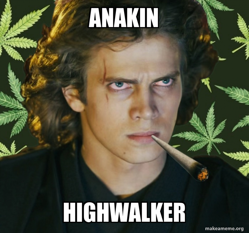 Anakin Highwalker Meme Generator