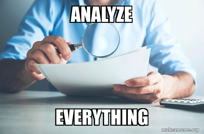 analyze everything Meme Generator