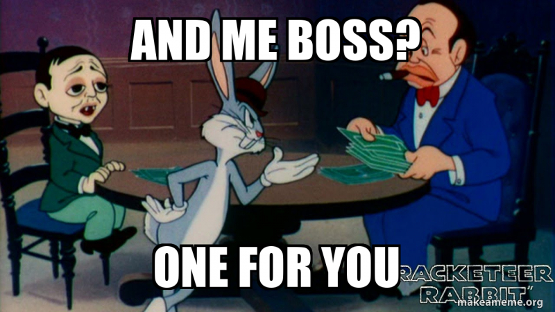 And me boss? One for you Meme Generator
