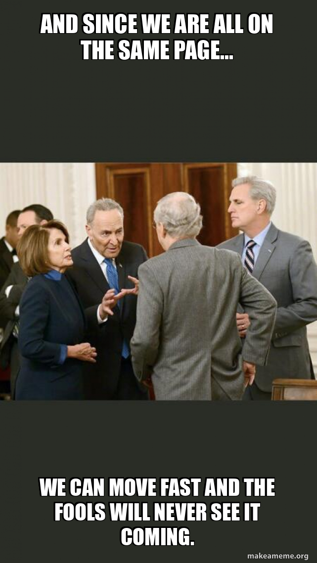 and since we are all on the same page... we can move fast and the fools ...