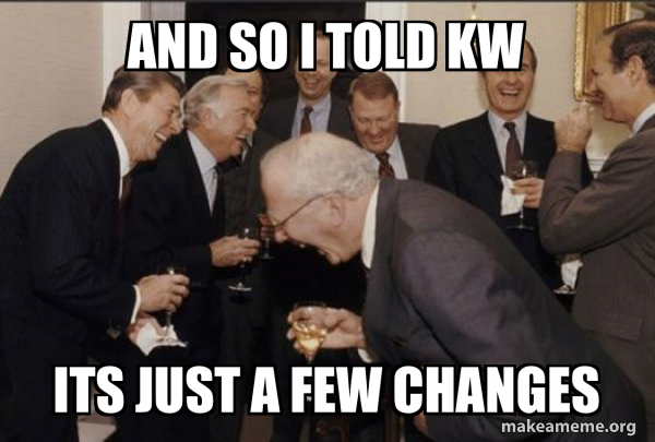 AND SO I TOLD KW ITS JUST A FEW CHANGES - Laughing Men in Suits | And ...
