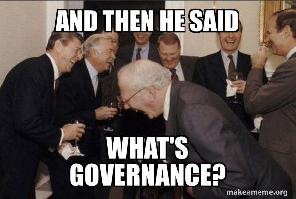 and then he said What's governance? - Laughing Men in Suits | And Then ...