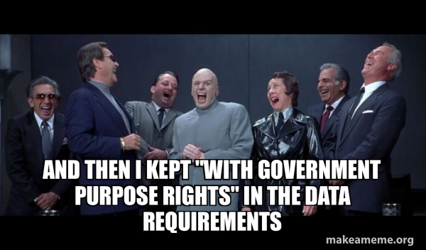 And then I kept "with Government Purpose Rights" in the data ...
