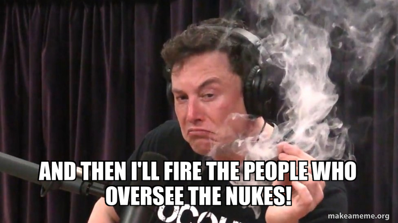 And then I'll fire the people who oversee the nukes! Meme Generator