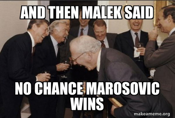 And then Malek said No chance Marosovic wins - Laughing Men in Suits ...