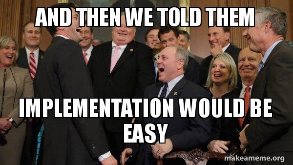 And then we told them implementation would be easy - And then we told ...