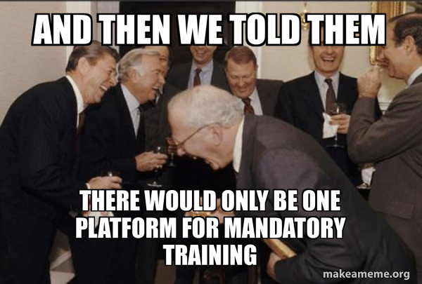 and then we told them there would only be one platform for mandatory ...