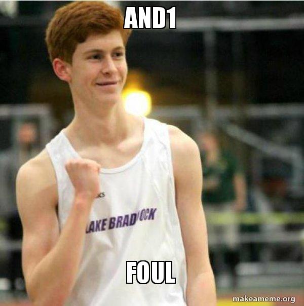and1 foul - Success Ginger Meme Generator