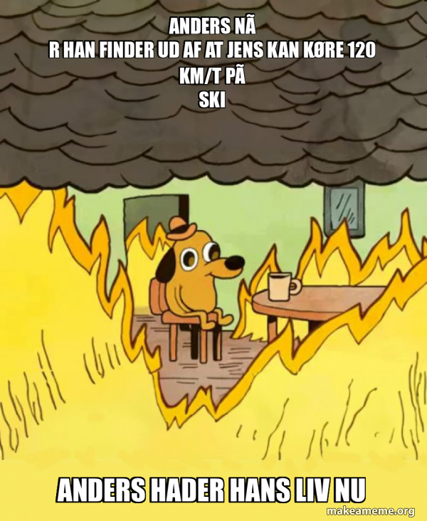 anders når han finder ud af at Jens kan køre 120 km/t på ski anders ...