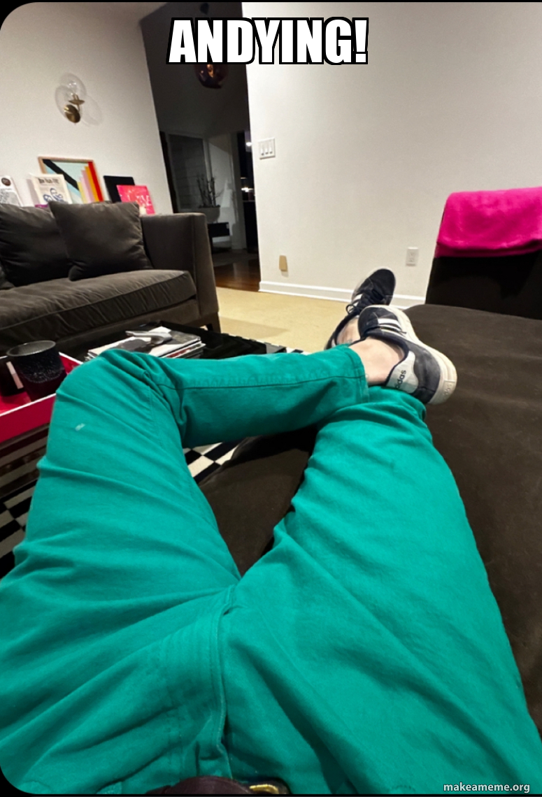 ANDYING! Meme Generator