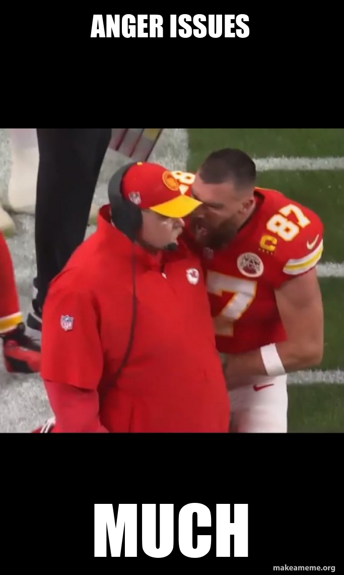 anger issues much - Travis Kelce and Coach Meme Generator