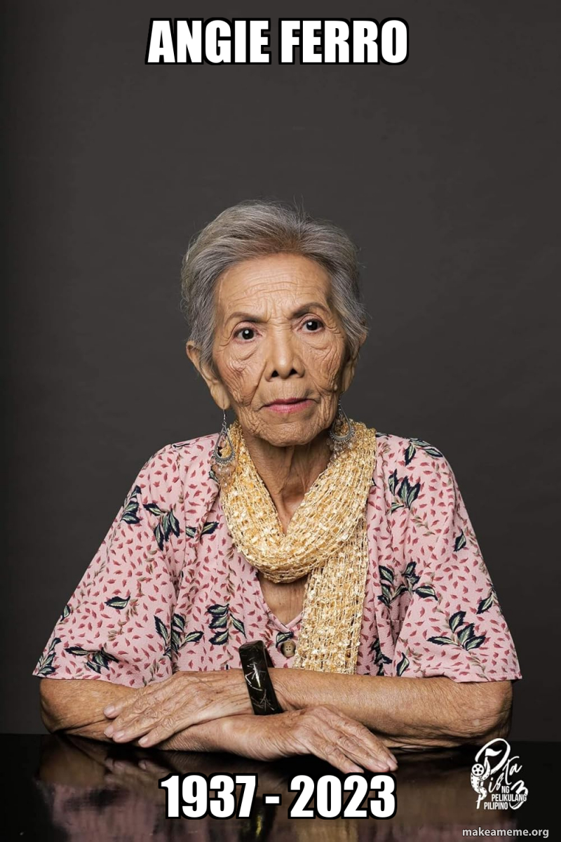 ANGIE FERRO 1937 - 2023 Meme Generator