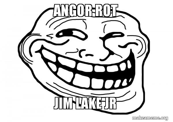 Angor rot Jim lake jr - Trollface Meme Generator