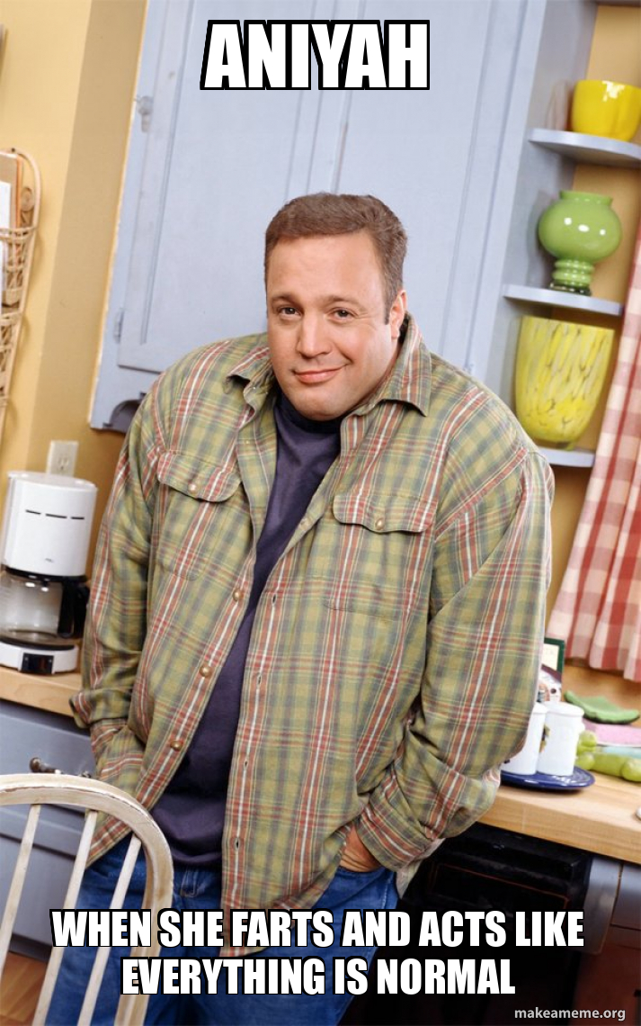 Aniyah When she farts and acts like everything is normal - Kevin James ...