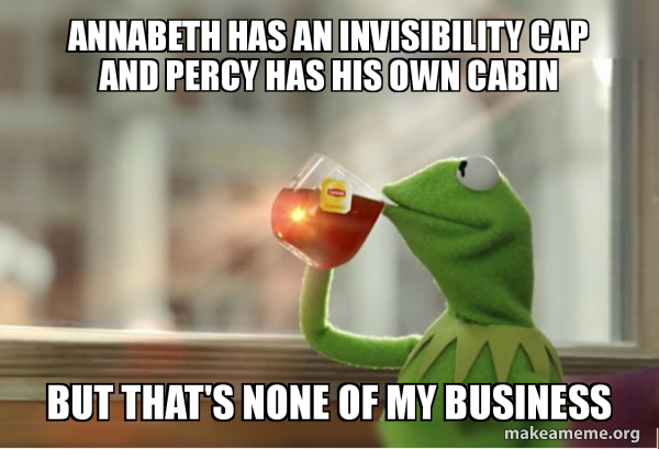 Annabeth has an invisibility cap and Percy has his own cabin But That's ...