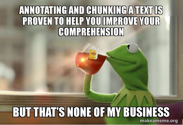 Annotating and Chunking a Text is Proven to Help you Improve your ...