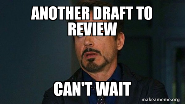 another draft to review can't wait - Tony Stark Eye Roll Meme Generator