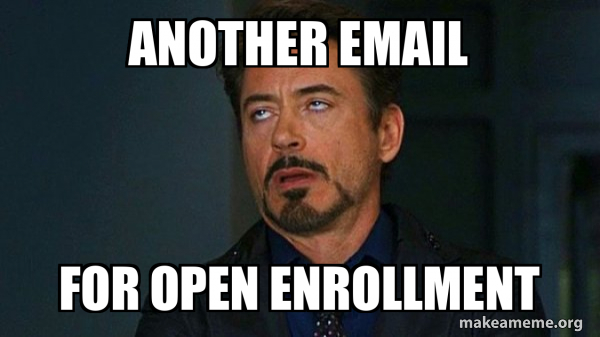 Another email for open enrollment - Tony Stark Eye Roll Meme Generator