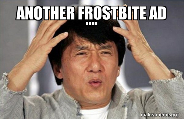 Another frostbite ad …. - Jackie Chan Why? Meme Generator