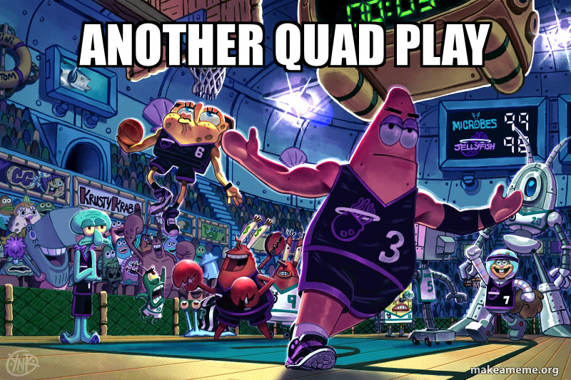 another quad play Meme Generator