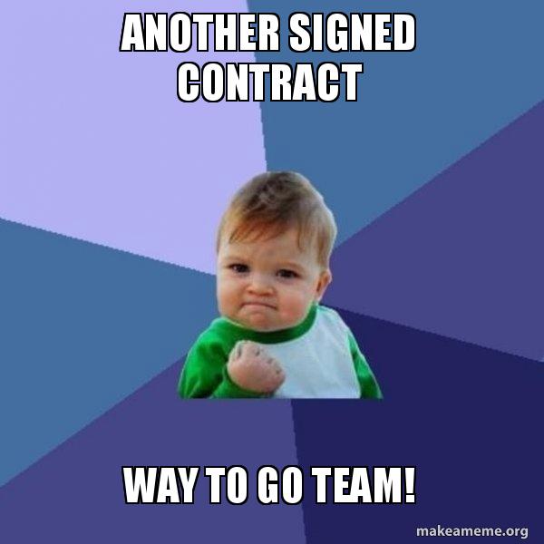 Another Signed Contract Way to GO TEAM! - Success Kid Meme Generator