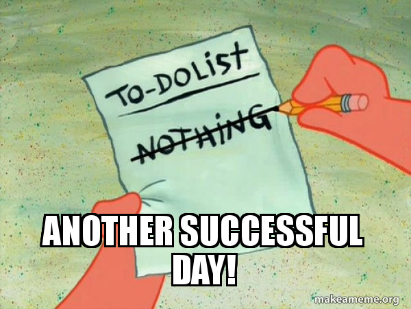 Successful Day Memes Some Memes For Your Afternoon, Friends :) Have A