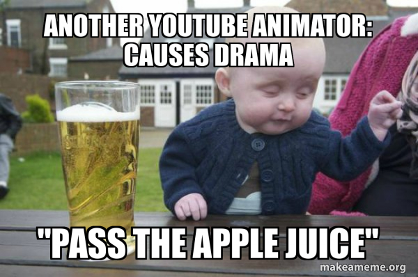 Another YouTube animator: causes drama "Pass the apple juice" - Drunk ...