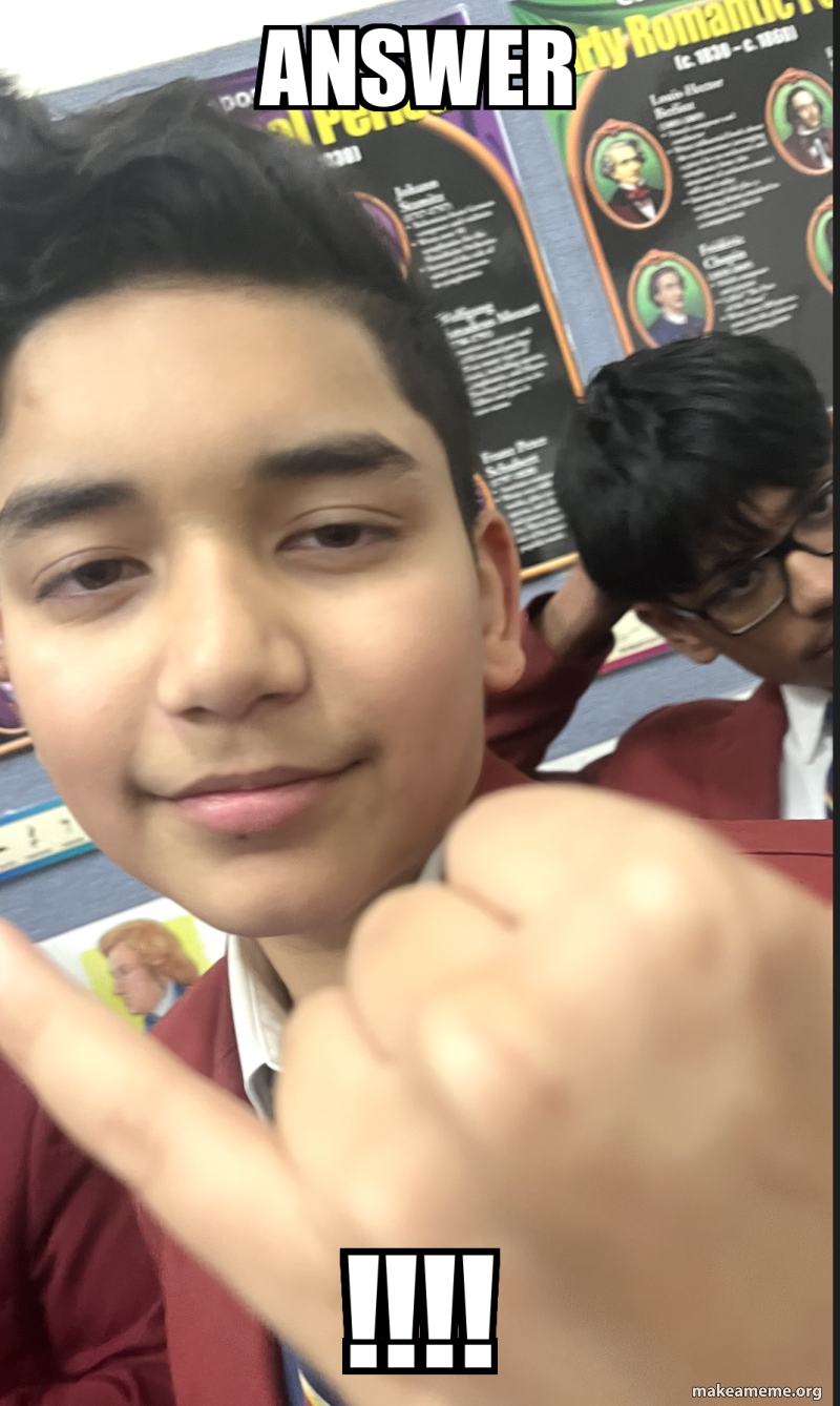 answer !!!! Meme Generator