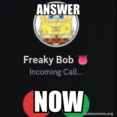 answer now Meme Generator