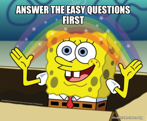 Answer the Easy questions first - Rainbow SpongeBob Meme Generator