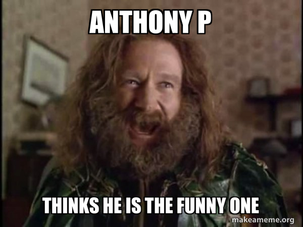 anthony p thinks he is the funny one - Robin Williams - What year is it ...